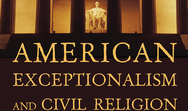 Review: American Exceptionalism and Civil Religion
