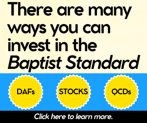 Baptist Standard - Baptist news, Texas Baptist Voices, Baptist commentary